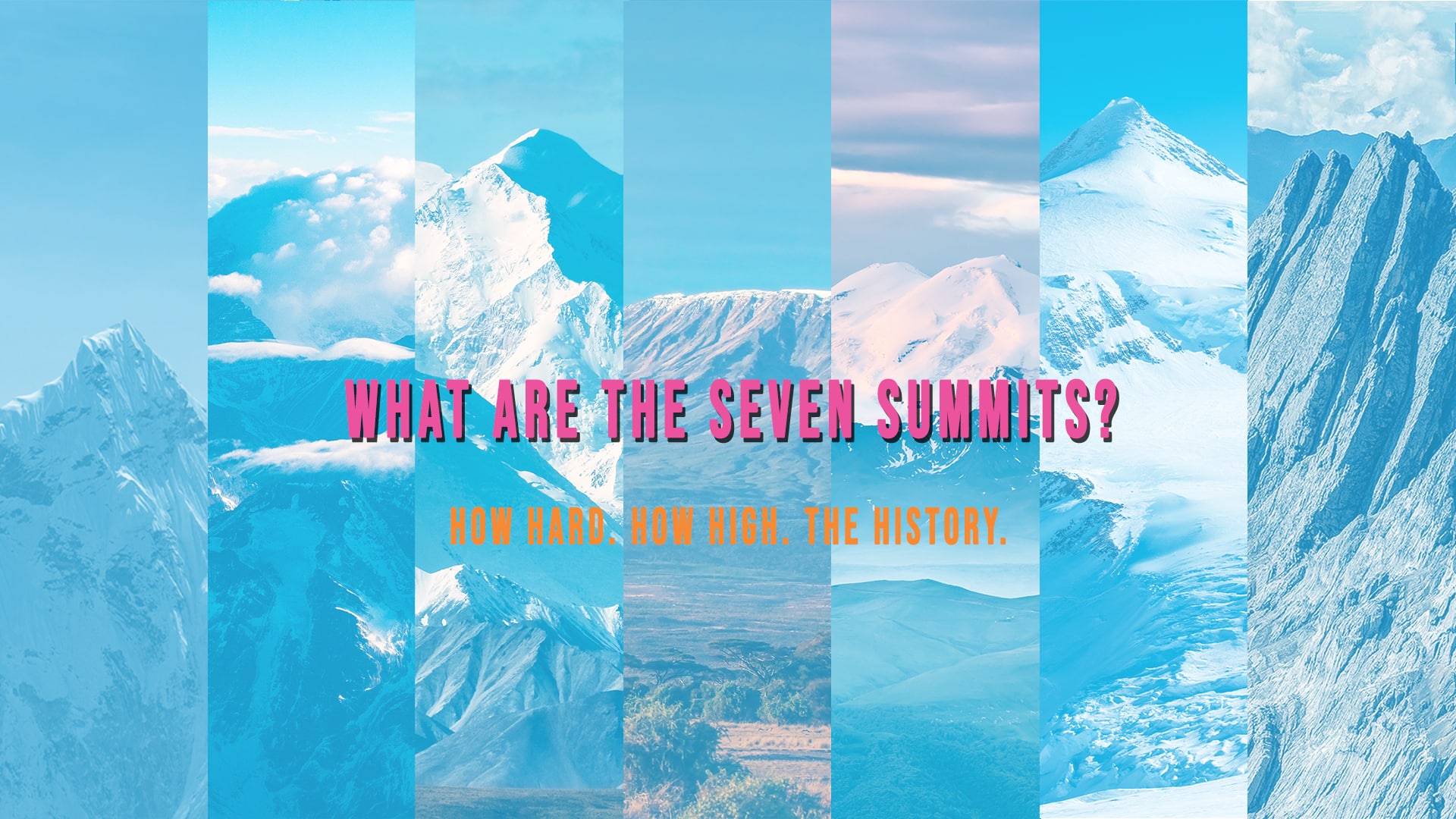 What are the Seven Summits? - The Bucket List Company